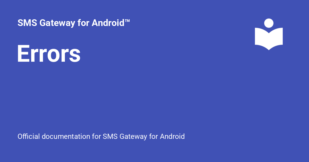 Errors - SMS Gateway for Android™