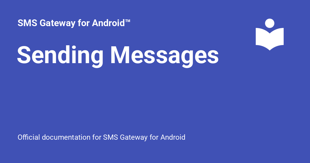 Sending Messages - SMS Gateway for Android™