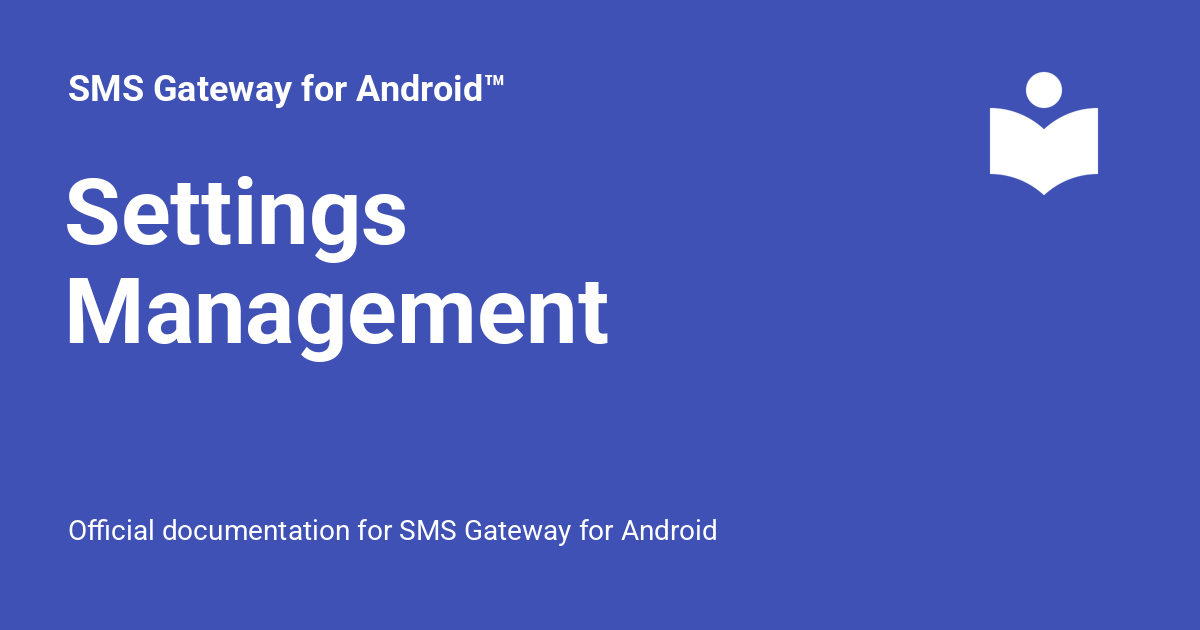 Settings Management - SMS Gateway for Android™