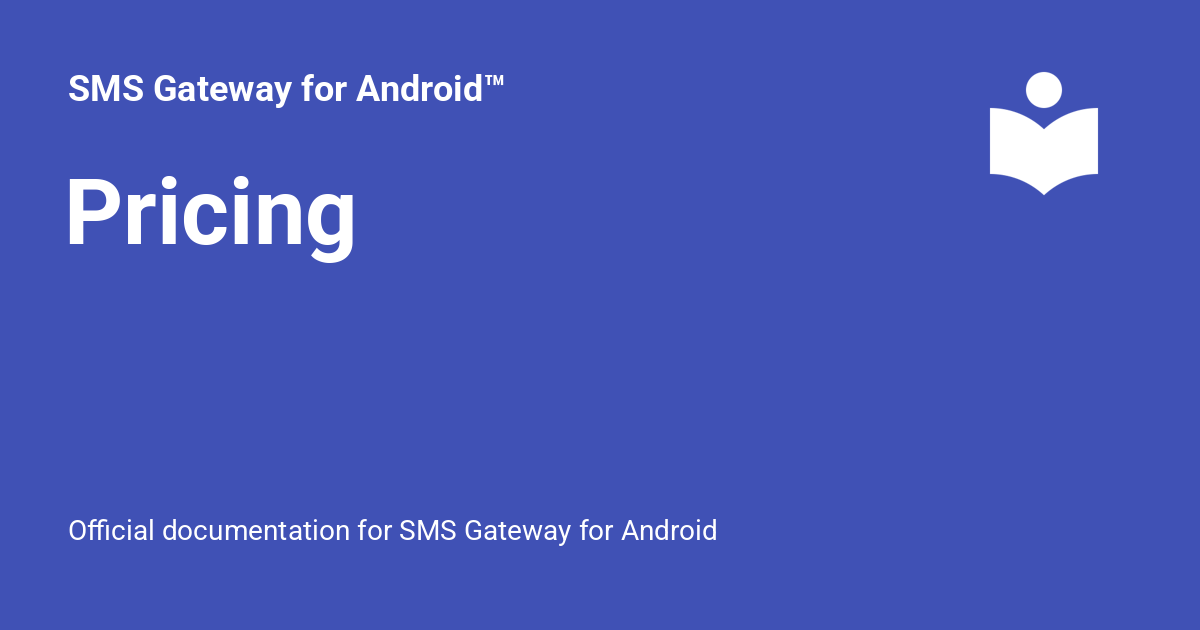 Pricing - SMS Gateway for Android™